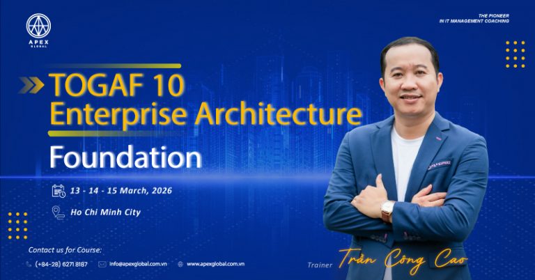 Chiêu sinh khóa TOGAF 10 Enterprise Architecture - Foundation tại TPHCM ...